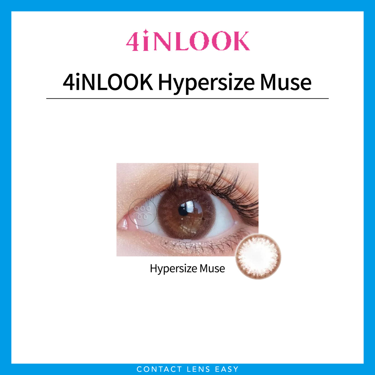 4iNLOOK Hypersize Muse | Contact Lens Easy